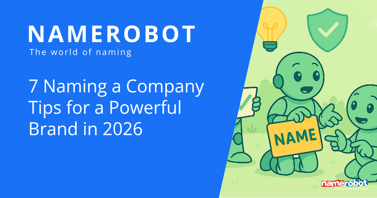 The Ultimate 2026 Guide to Choosing a Strong Company Name